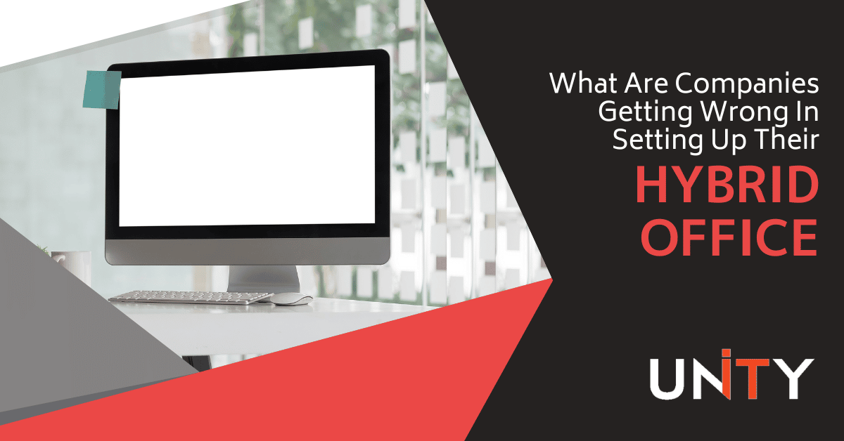 What Are Companies Getting Wrong In Setting Up Their Hybrid Office ...